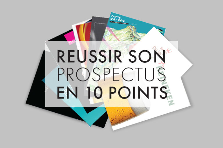 Réussir son prospectus en 10 points